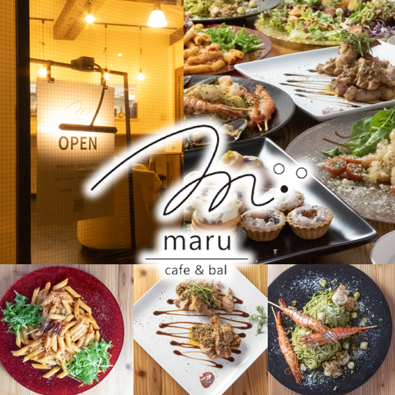 maru cafe&bal マル カフェアンドバル【公式】